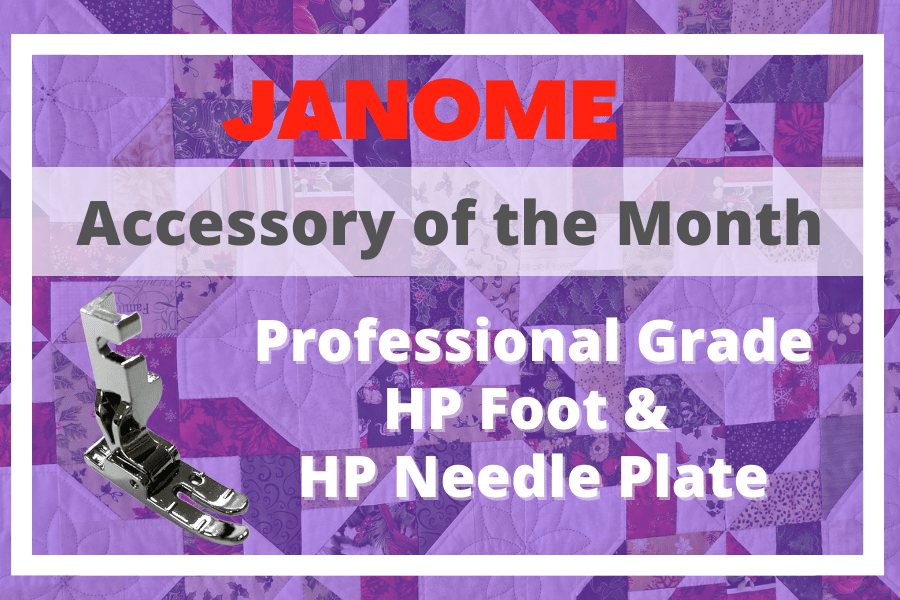 Accessory of the Month - Professional Grade HP Foot & HP Needle Plate ...